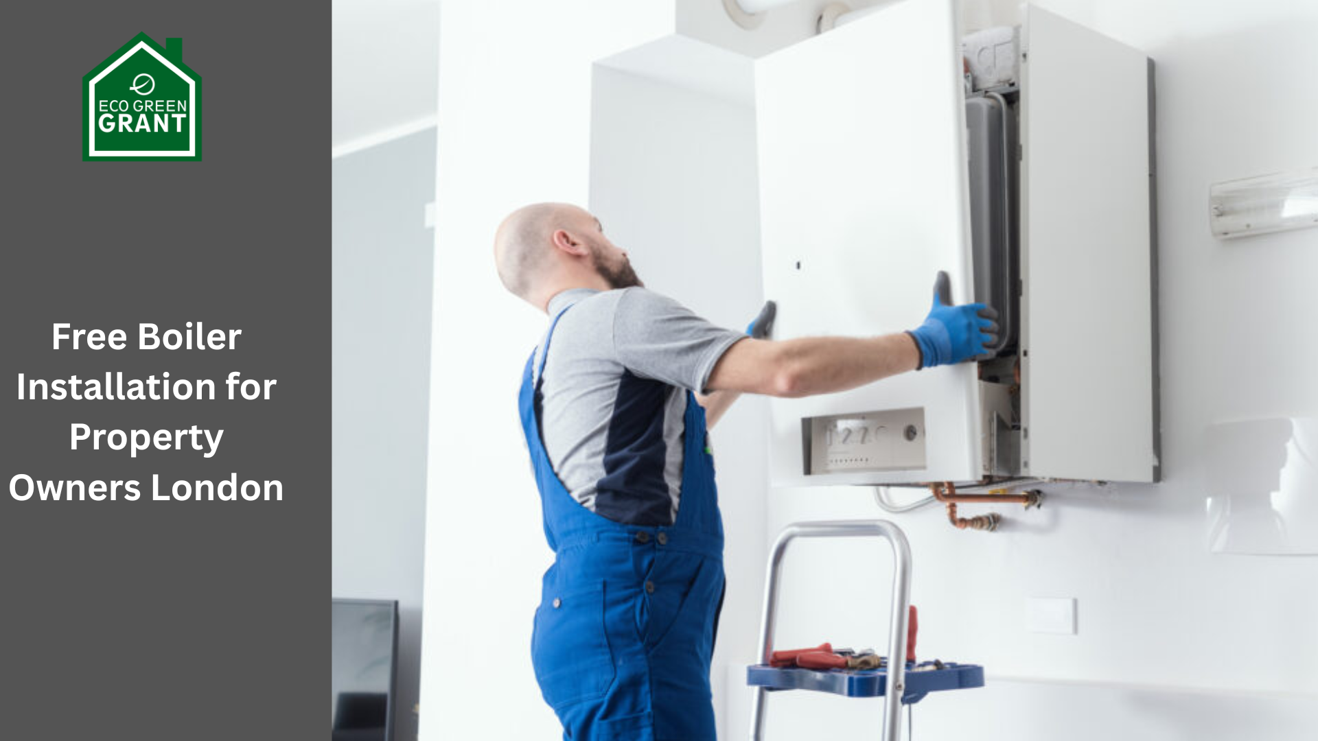 Best Free Boiler Installation for Property Owners London.