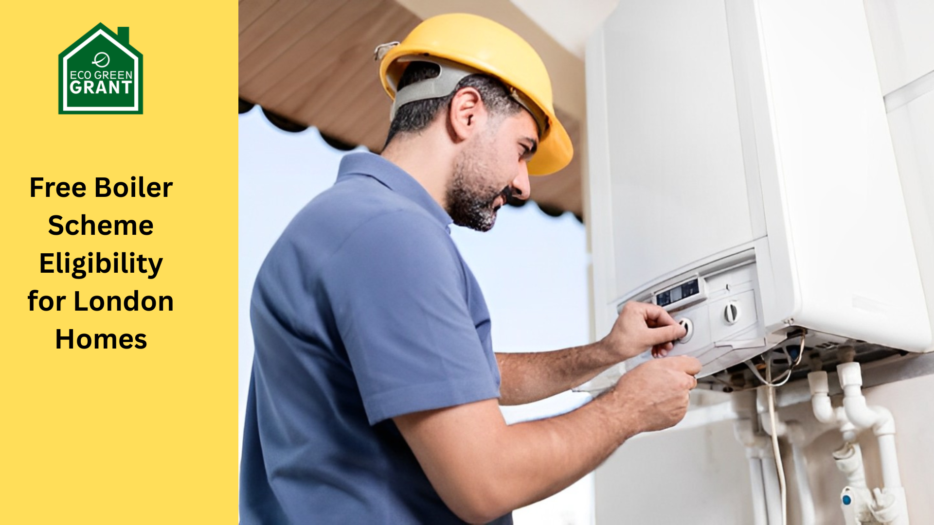 Best Free Boiler Scheme Eligibility for London Homes